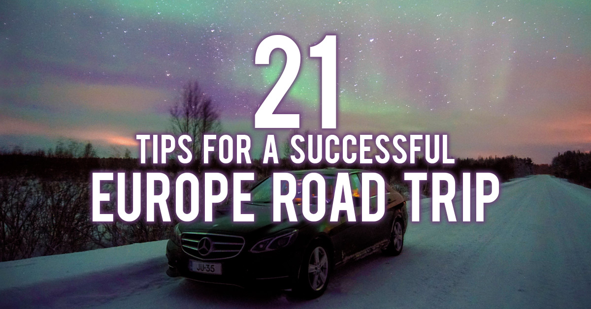 21 Tips for a Successful Europe Road Trip